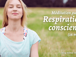 Pour débuter - Méditation sur la respiration - Blog Mieux-Être