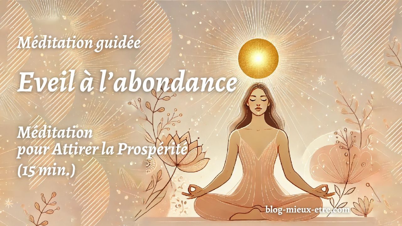 Éveil à l'Abondance : Attirez la Prospérité avec Notre Méditation ...